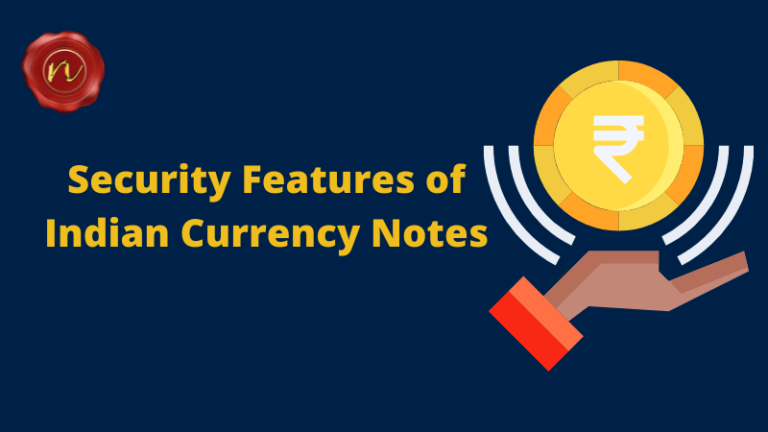 Security Features of Indian Currency Notes - Nyayik Vigyan
